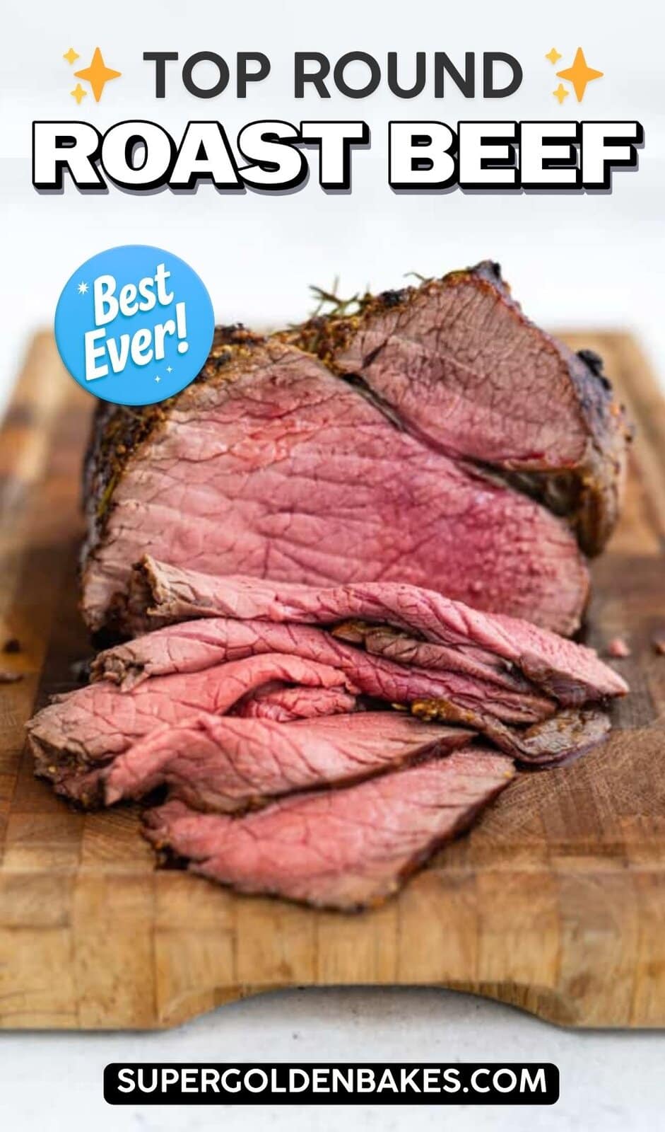 The BEST Topside Beef Roast (Top Round Roast) - Supergolden Bakes