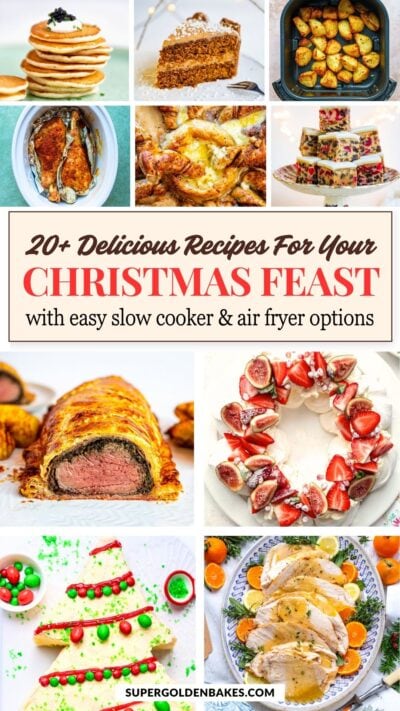 20+ Christmas Recipes for a Festive Holiday Feast - Supergolden Bakes